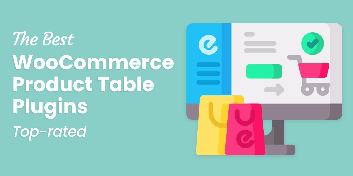 The 6 Best Woocommerce Product Table Wordpress Plugins