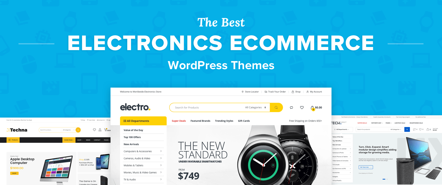 Top 6 Best Wordpress Electronics Themes For Ecommerce Stores 2018
